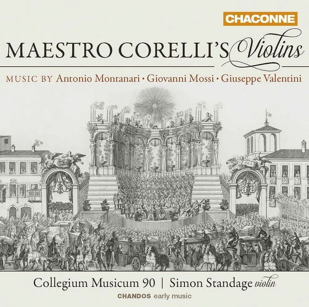 Montanari / Mossi / Valentini / Standage - Maestro Corelli's Violins ...