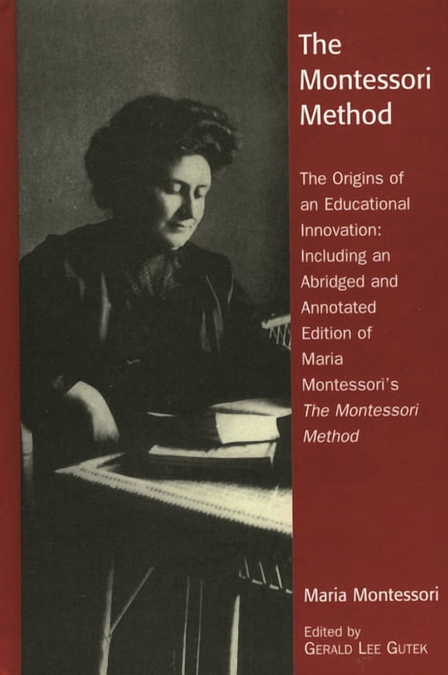 The Montessori Method: The Origins of an Educational Innovation ...