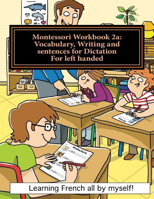 Learning French All by Myself Montessori Workbook 2a: Vocabulary ...