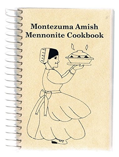 Pre-Owned Montezuma Amish Mennonite Cookbook (Paperback) 0963070401 ...