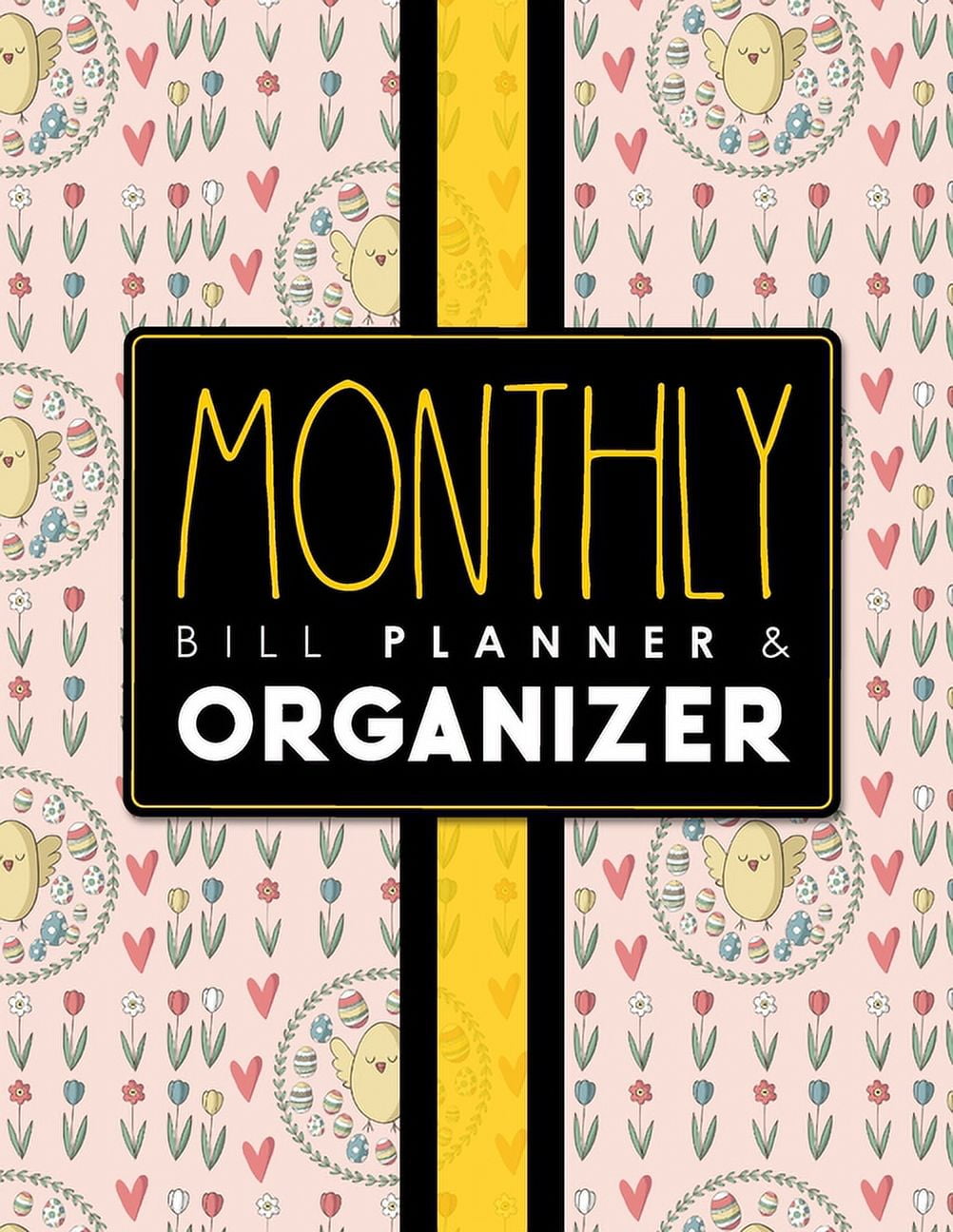 Monthly Bill Planner & Organizer: Bill Paying Log, Household Budget ...