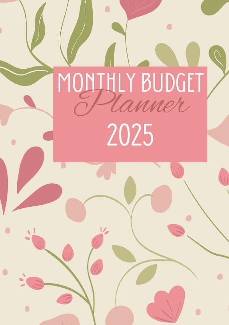 Monthly Budget Planner 2025: Organize Your Finances, Track Expenses ...