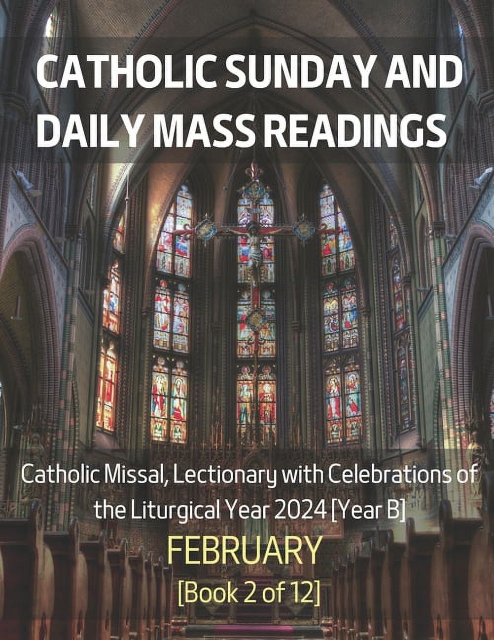 Monthly Catholic Sunday and Daily Mass Readings for Different Months of ...