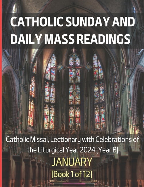 Monthly Catholic Sunday and Daily Mass Readings for Different Months of ...