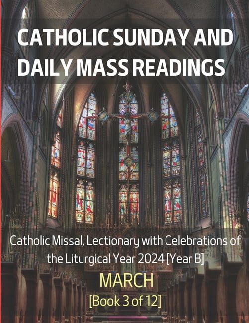 Monthly Catholic Sunday and Daily Mass Readings for Different Months of ...