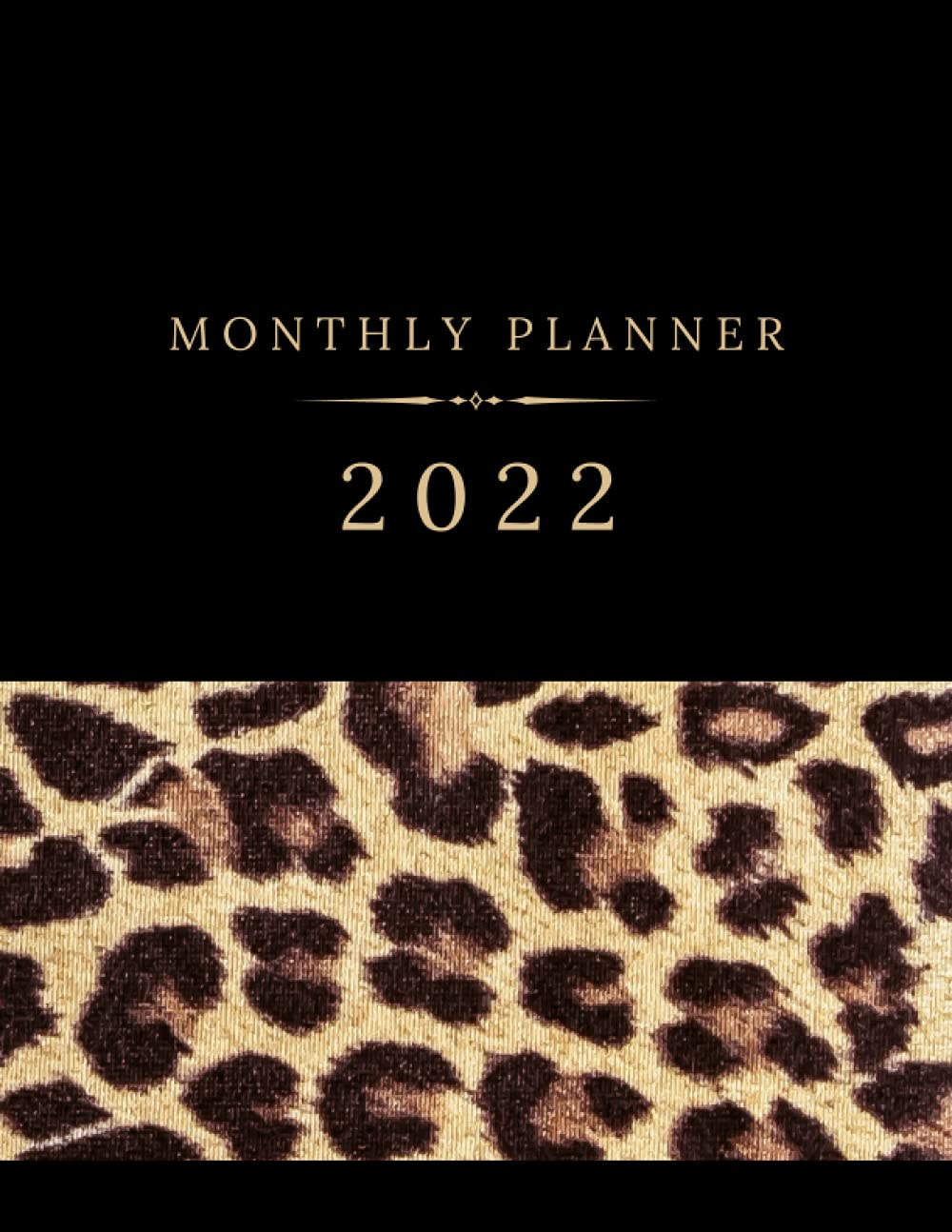Monthly Planner 2022: Leopard Print Monthly and Weekly Planner with ...