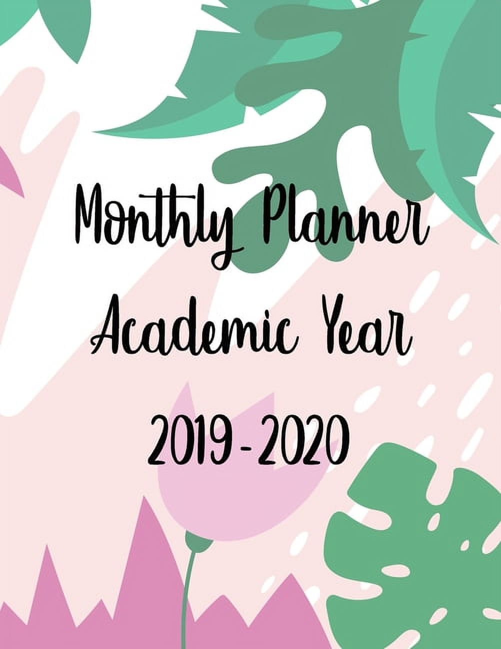 Monthly Planner Academic Year 2019-2020 : Great for High School And ...