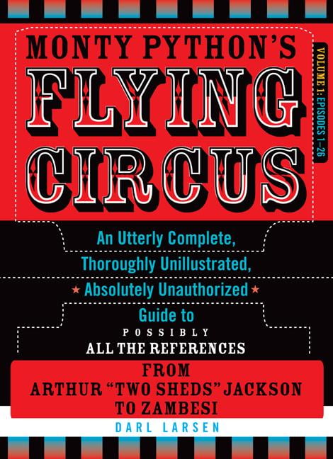 Monty Python's Flying Circus, Episodes 1-26: An Utterly Complete ...