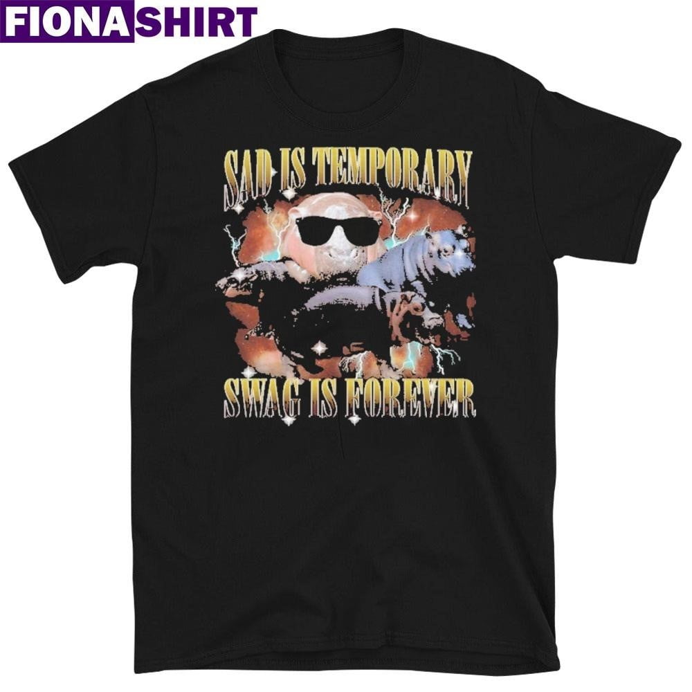 Moo Deng Sad Is Temporary Swag Is Forever Vintage Shirt - Walmart.com