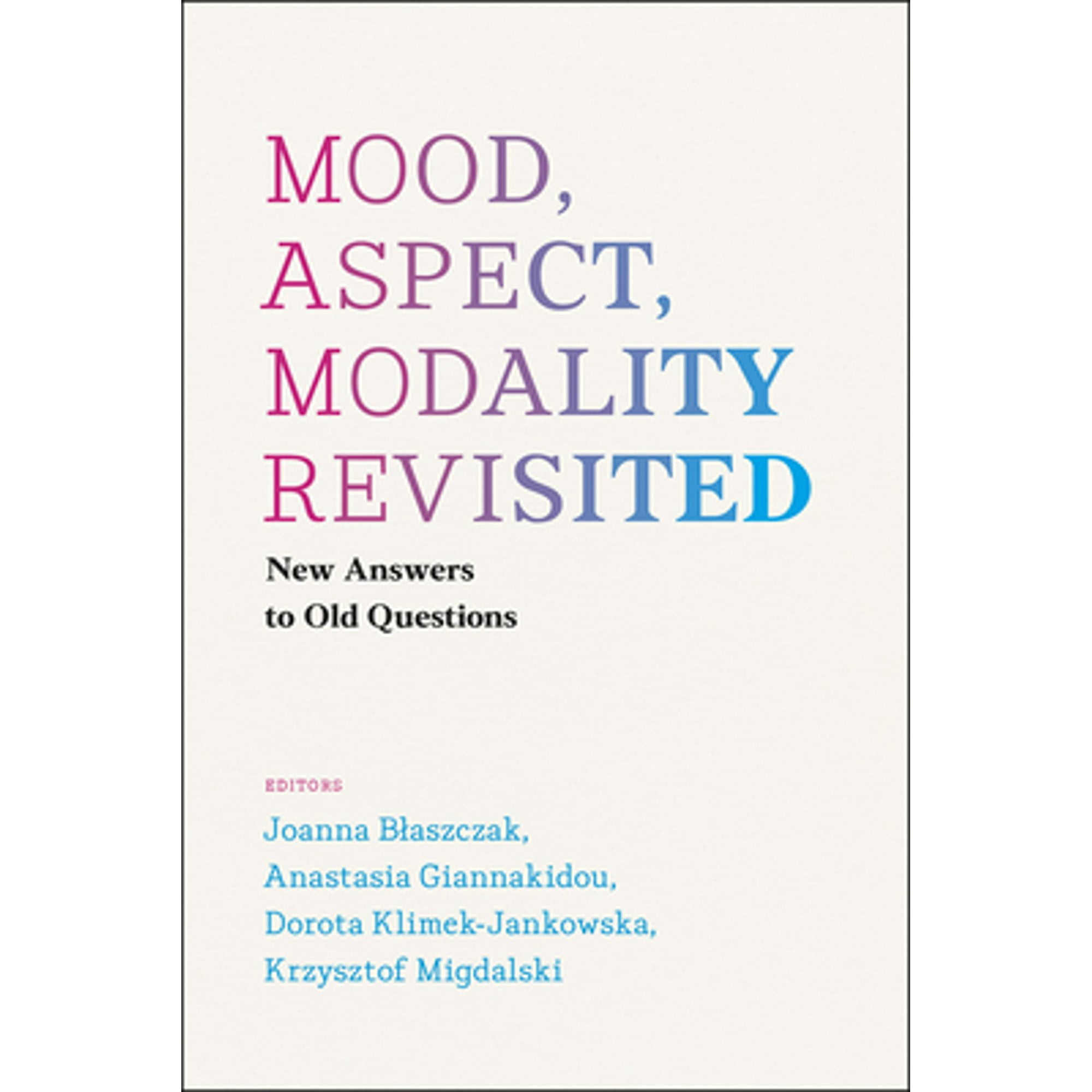 Pre-Owned Mood, Aspect, Modality Revisited: New Answers to Old Questions (Hardcover ...