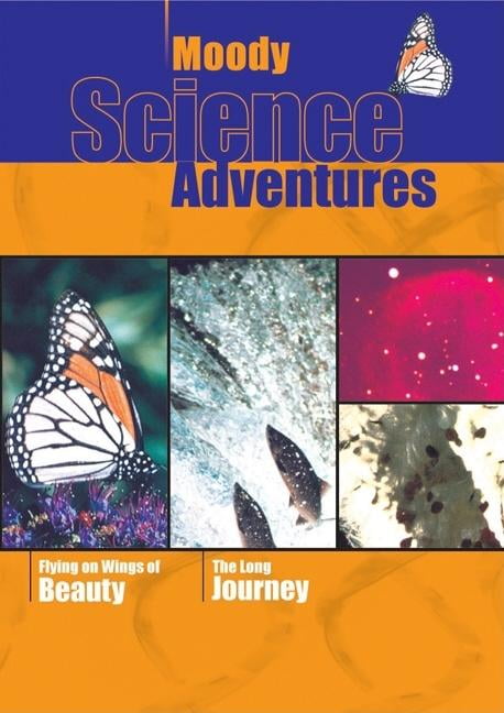 Pre-Owned Moody Science Adventures: Flying on Wings of Beauty and the Long Journey (Other ...