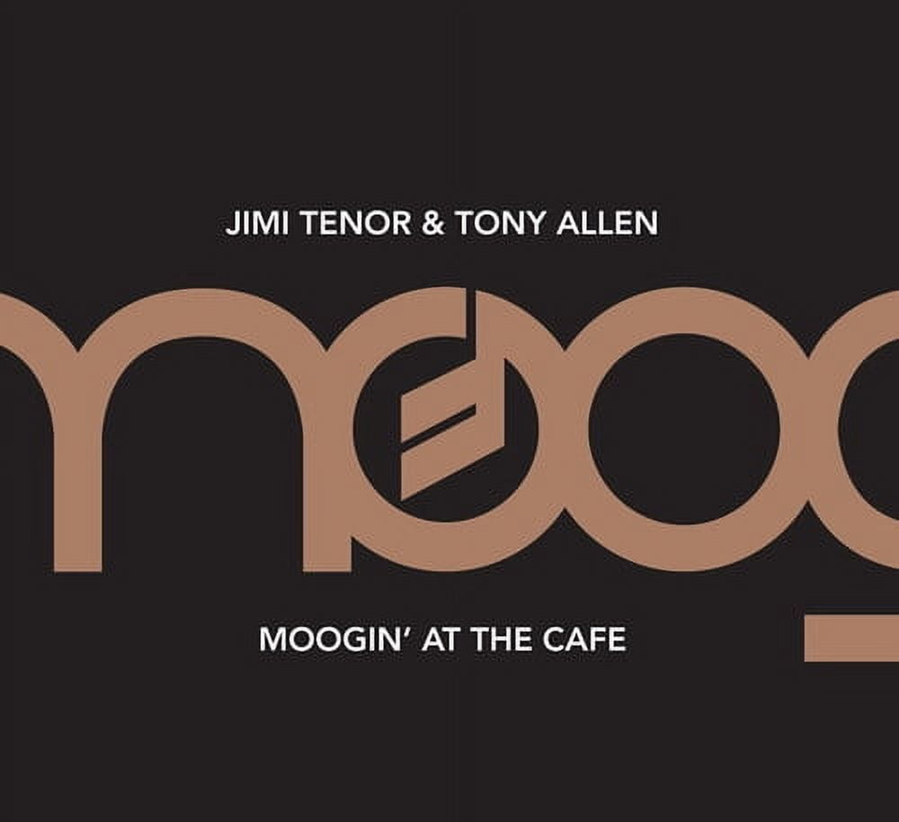 Tenor,Jimi / Allen,Tony - Moogin At The Cafe (oto Live Series) - Music ...