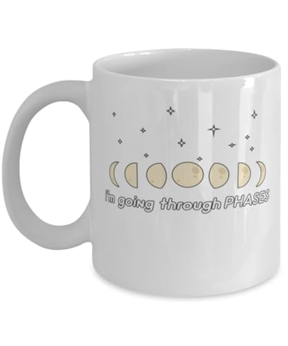 Moon Coffee Mug, I'M Going Through Phases, Lunar Gift, White Ceramic ...