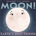 Pre-Owned Moon! Earth's Best Friend, Our Universe, 3, by Stacy McAnulty ...