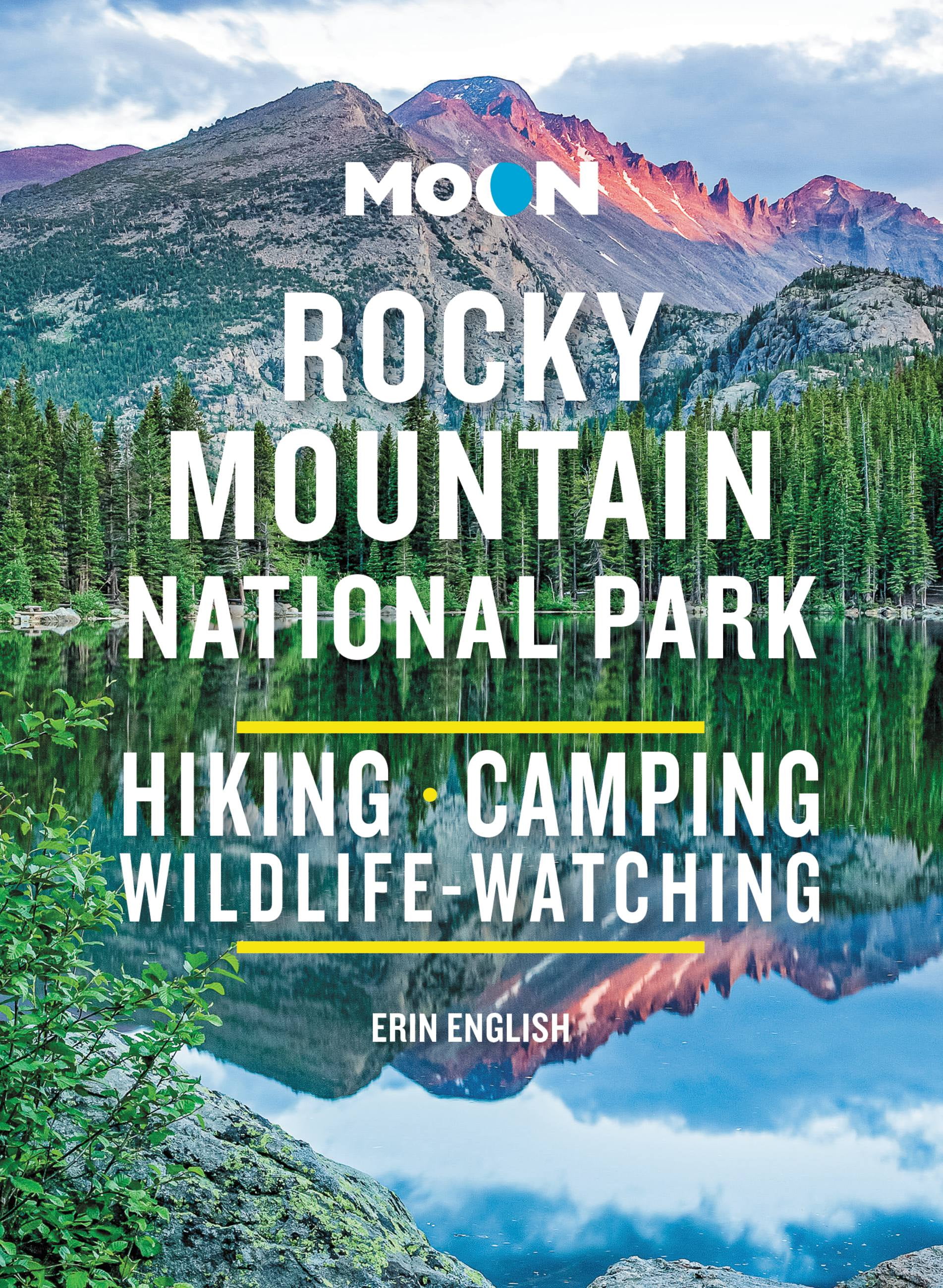 Moon National Parks Travel Guide: Moon Rocky Mountain National Park ...