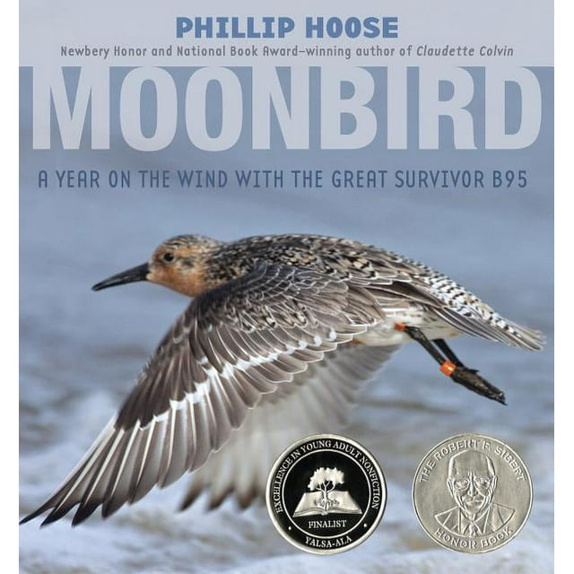 Moonbird: A Year on the Wind with the Great Survivor B95, (Hardcover ...