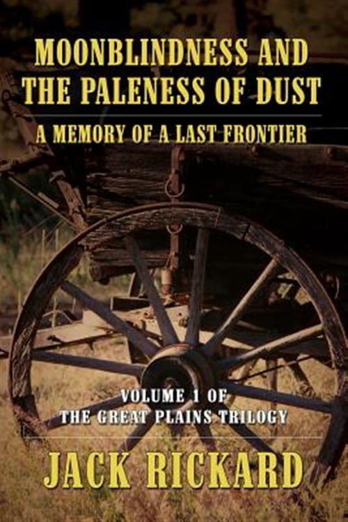 Moonblindness and the Paleness of Dust: A Memory of a Last Frontier ...
