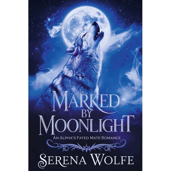Moonlight Chronicles Marked by Moonlight: An Alpha's Fated Mate Romance ...
