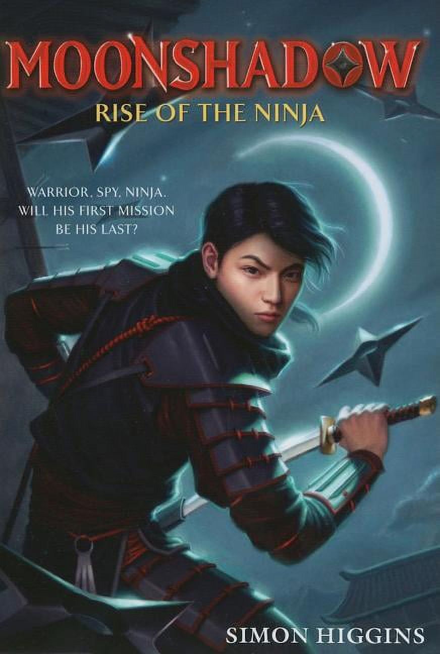 Moonshadow Moonshadow: Rise of the Ninja, Book 1, (Paperback) - Walmart.com