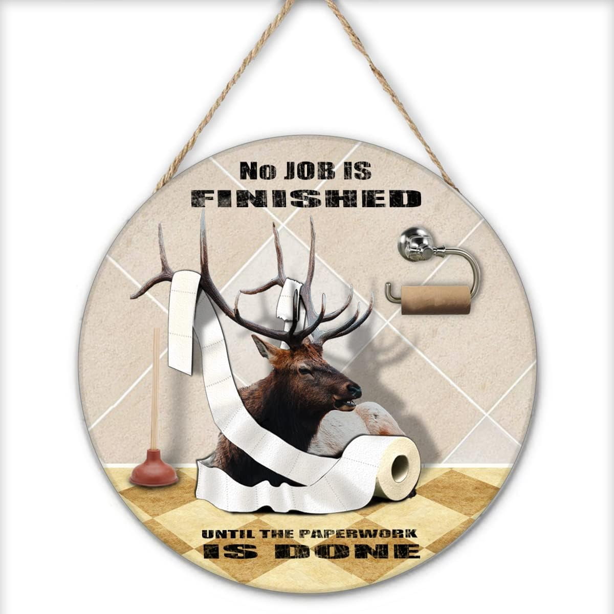Moose Funny Bathroom Decor Roll Paper No Job is Finished Round Wooden ...