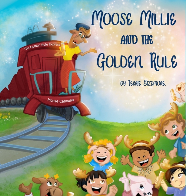 Moose Millie and the Golden Rule (Hardcover) - Walmart.com