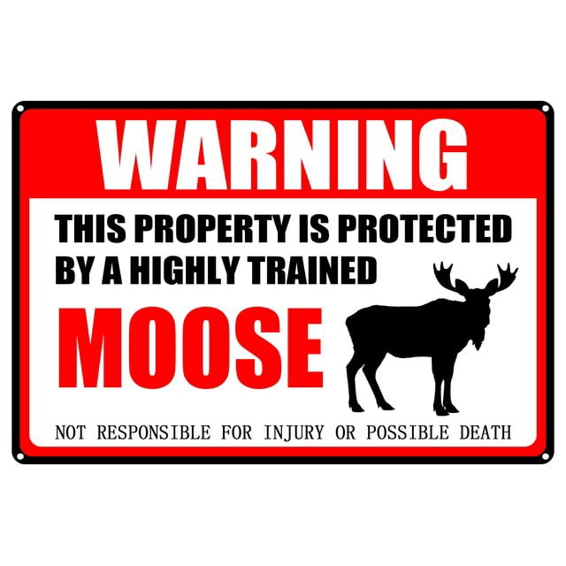Moose Warning Aluminum Metal Sign Pet Gift,This Property Is Protected ...
