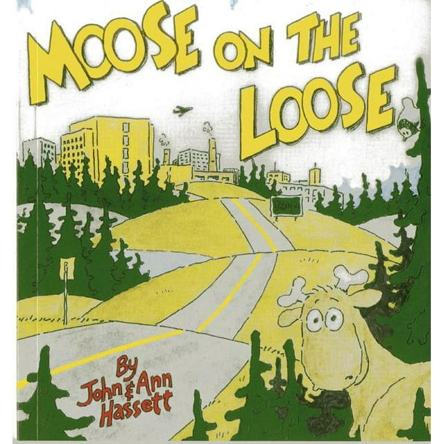 Moose on the Loose (Paperback) - Walmart.com