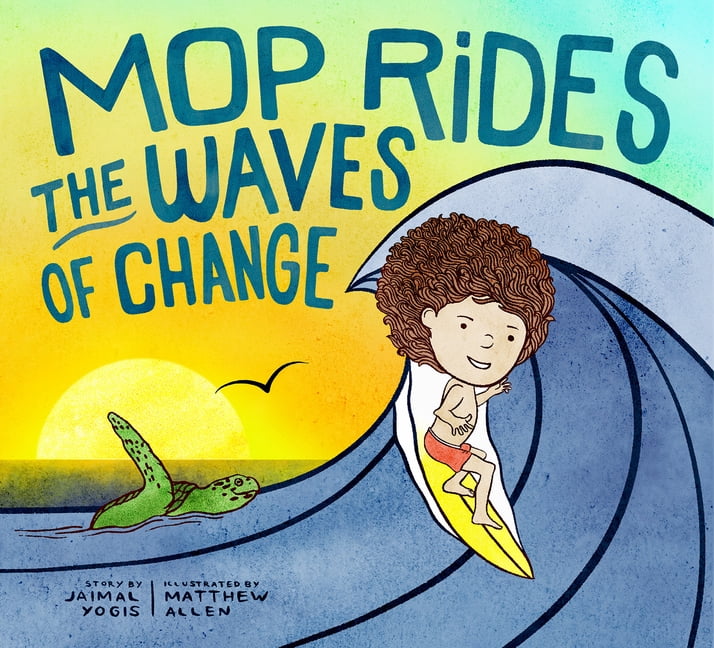 Mop Rides: Mop Rides the Waves of Change : A Mop Rides Story (Emotional ...