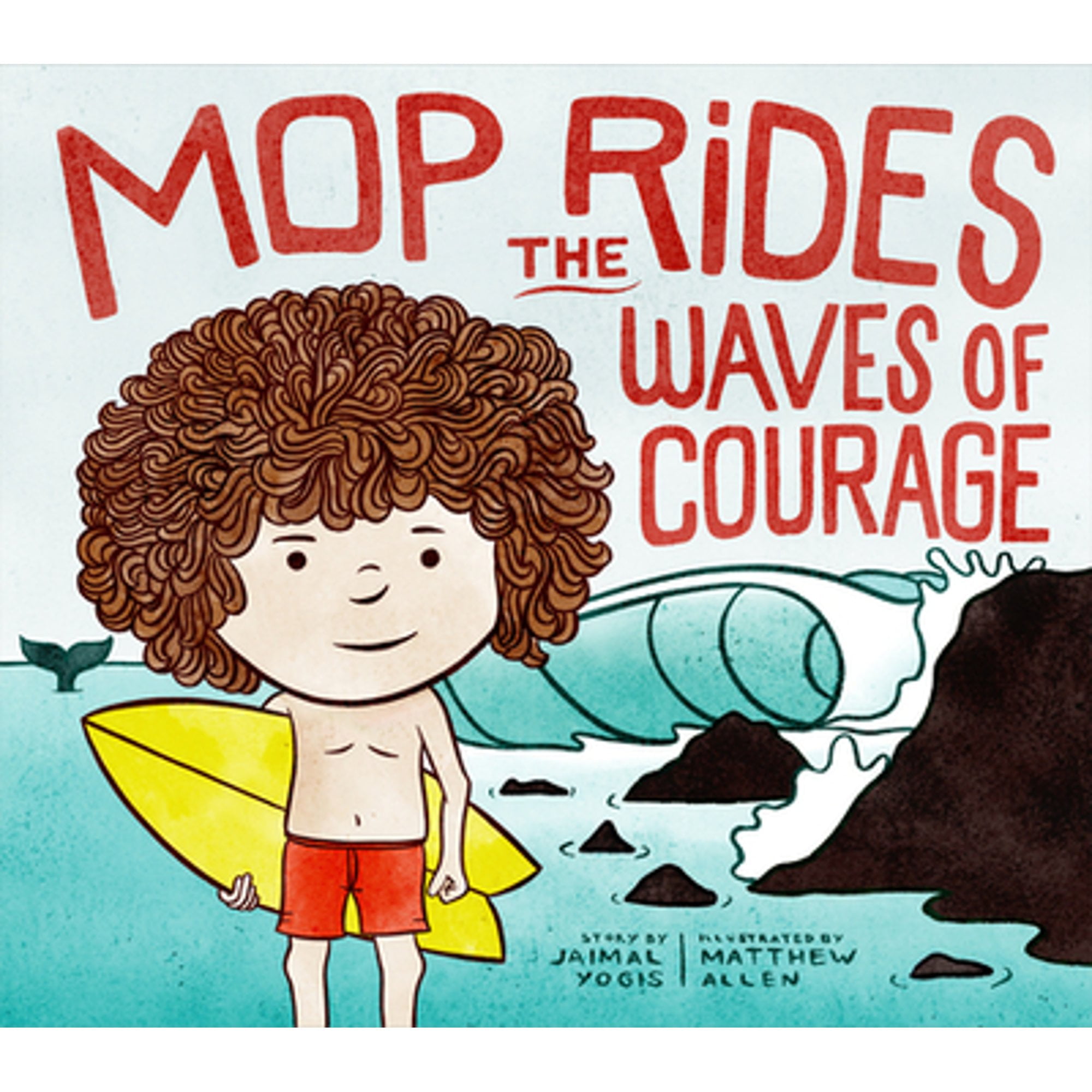 Pre-Owned Mop Rides the Waves of Courage: A Mop Rides Story (Emotional ...