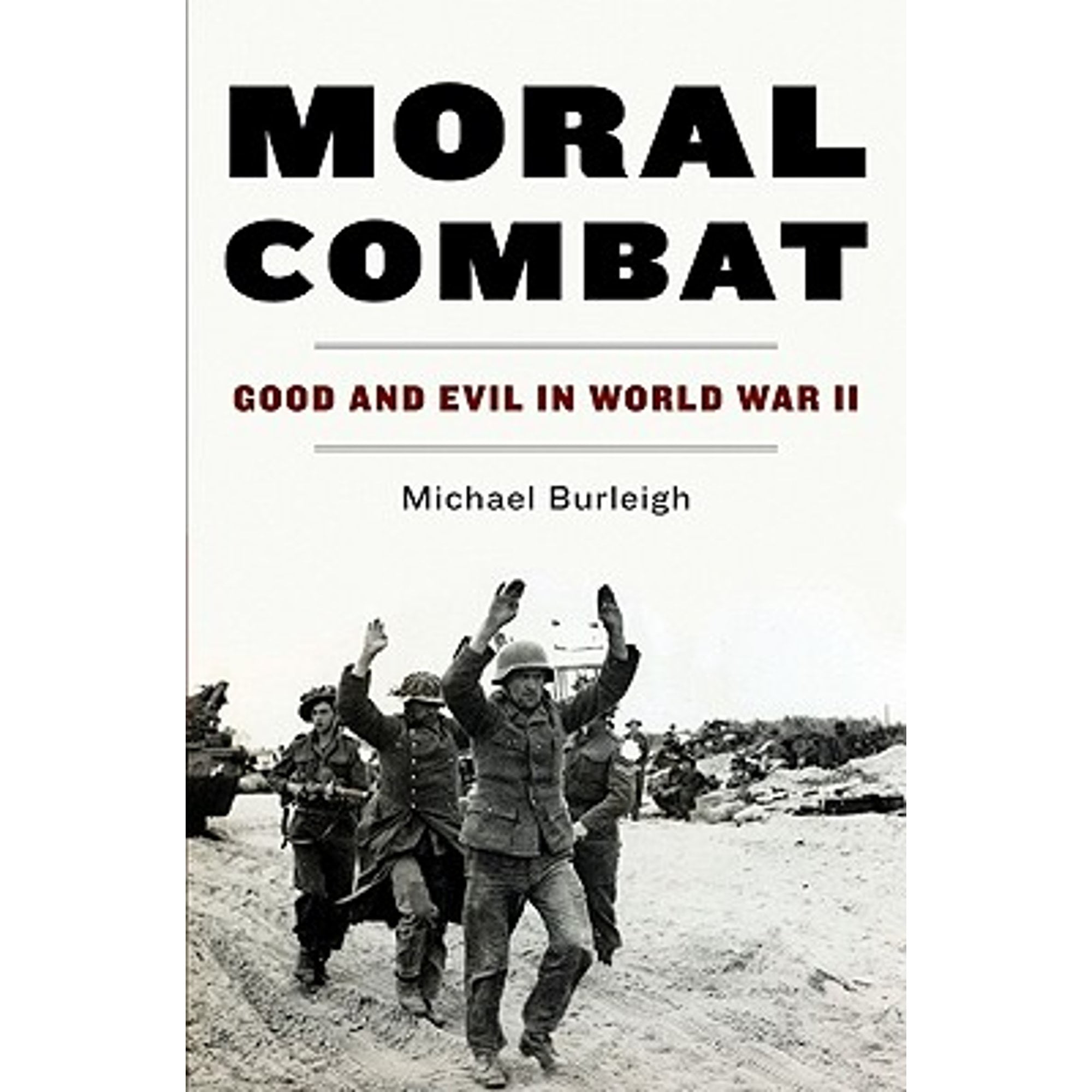 Moral Combat : Good and Evil in World War II - Walmart.com