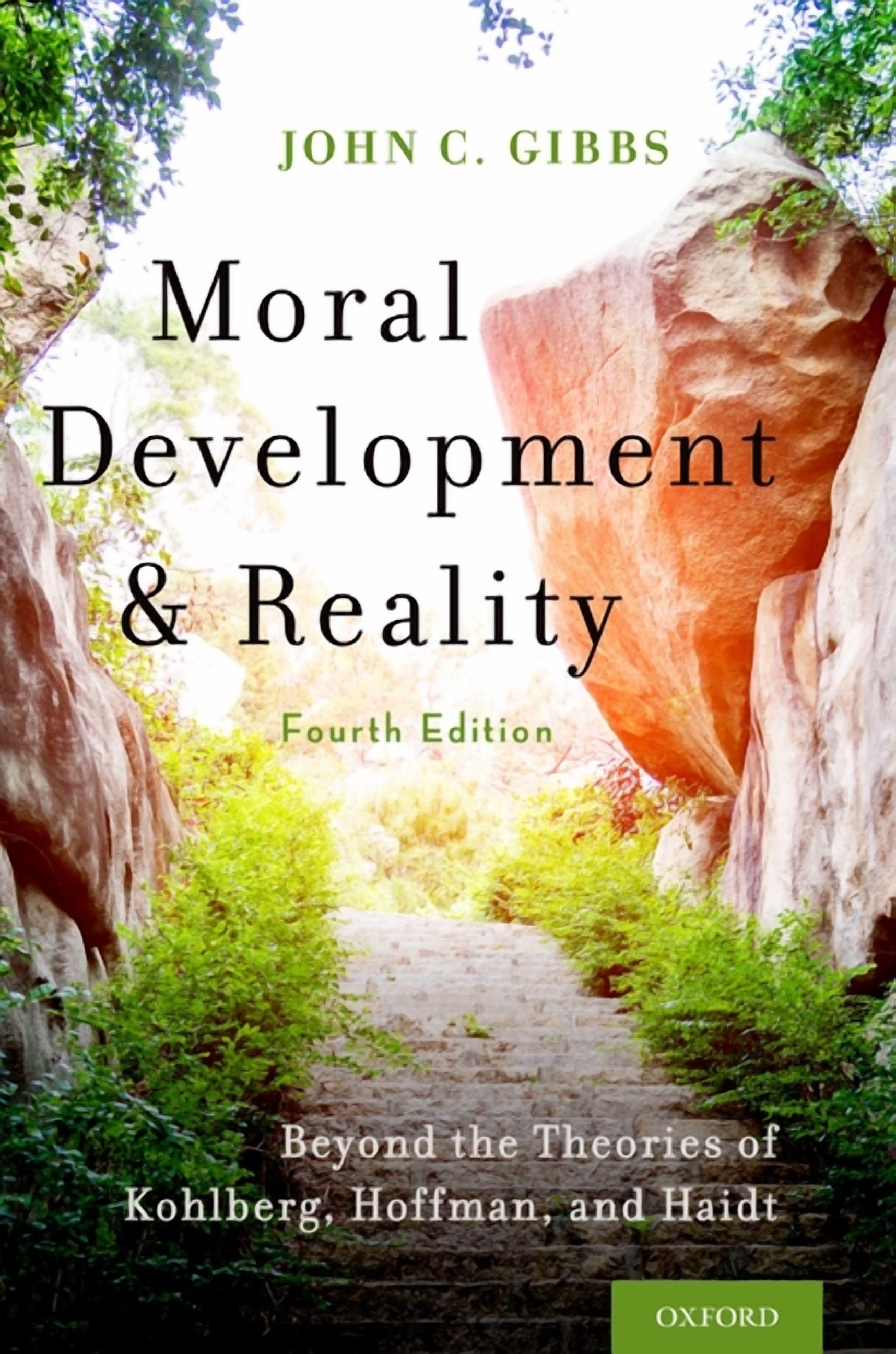 Moral Development and Reality: Beyond the Theories of Kohlberg, Hoffman ...