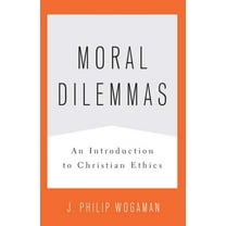 Moral Dilemmas: An Introduction to Christian Ethics (Paperback ...