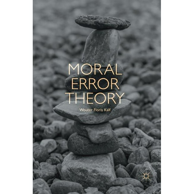 Moral Error Theory (Hardcover) - Walmart.com Moral Error Theory (Hardcover) - Walmart.com