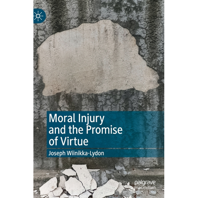 Moral Injury and the Promise of Virtue (Hardcover) - Walmart.com