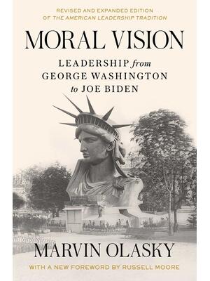 Moral Vision: Leadership from George Washington to Joe Biden - Walmart.com