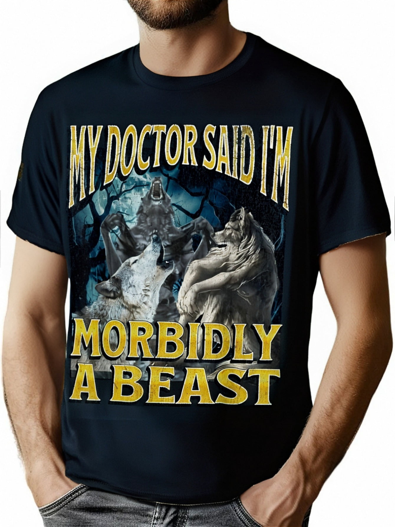 Morbidly A Beast Funny Cringe Alpha Werewolf Wolf Meme T-Shirt ...