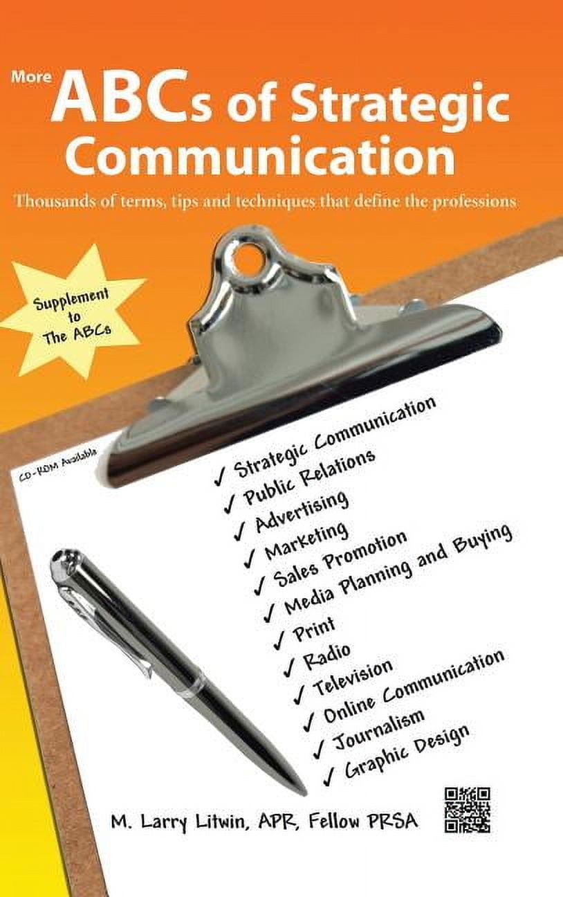 More ABCs of Strategic Communication: Thousands of terms, tips and ...