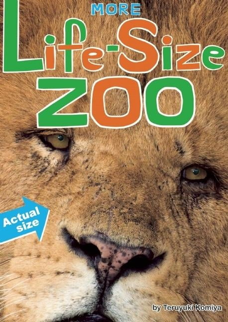 More Life-Size Zoo: Lion, Hippopotamus, Polar Bear and More--An All New ...