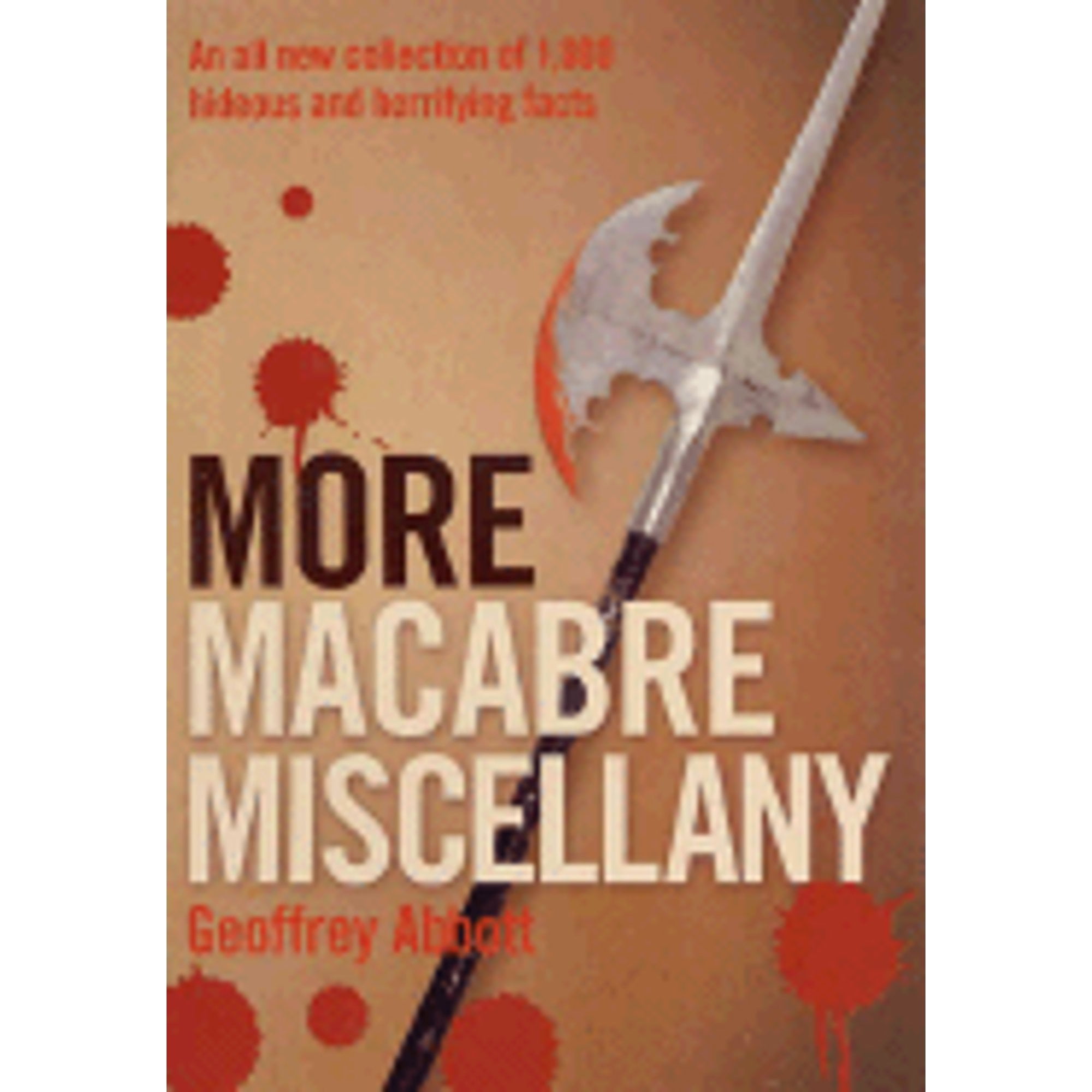 Pre-Owned More Macabre Miscellany: An All New Collection of 1,000 ...