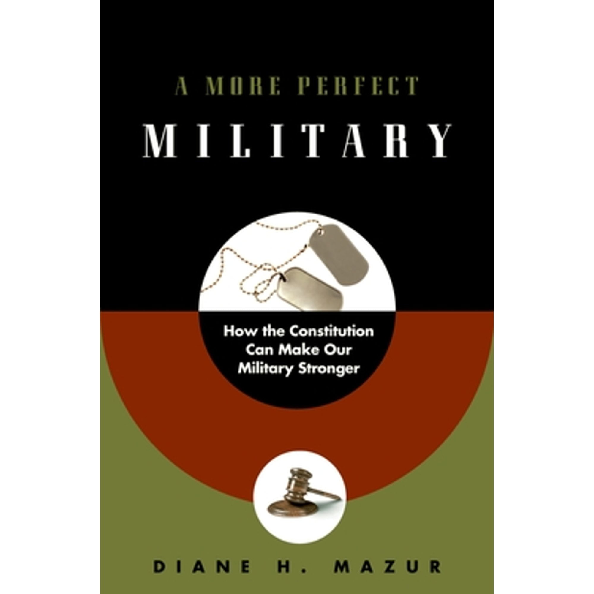 Pre-Owned More Perfect Military: How the Constitution Can Make Our ...
