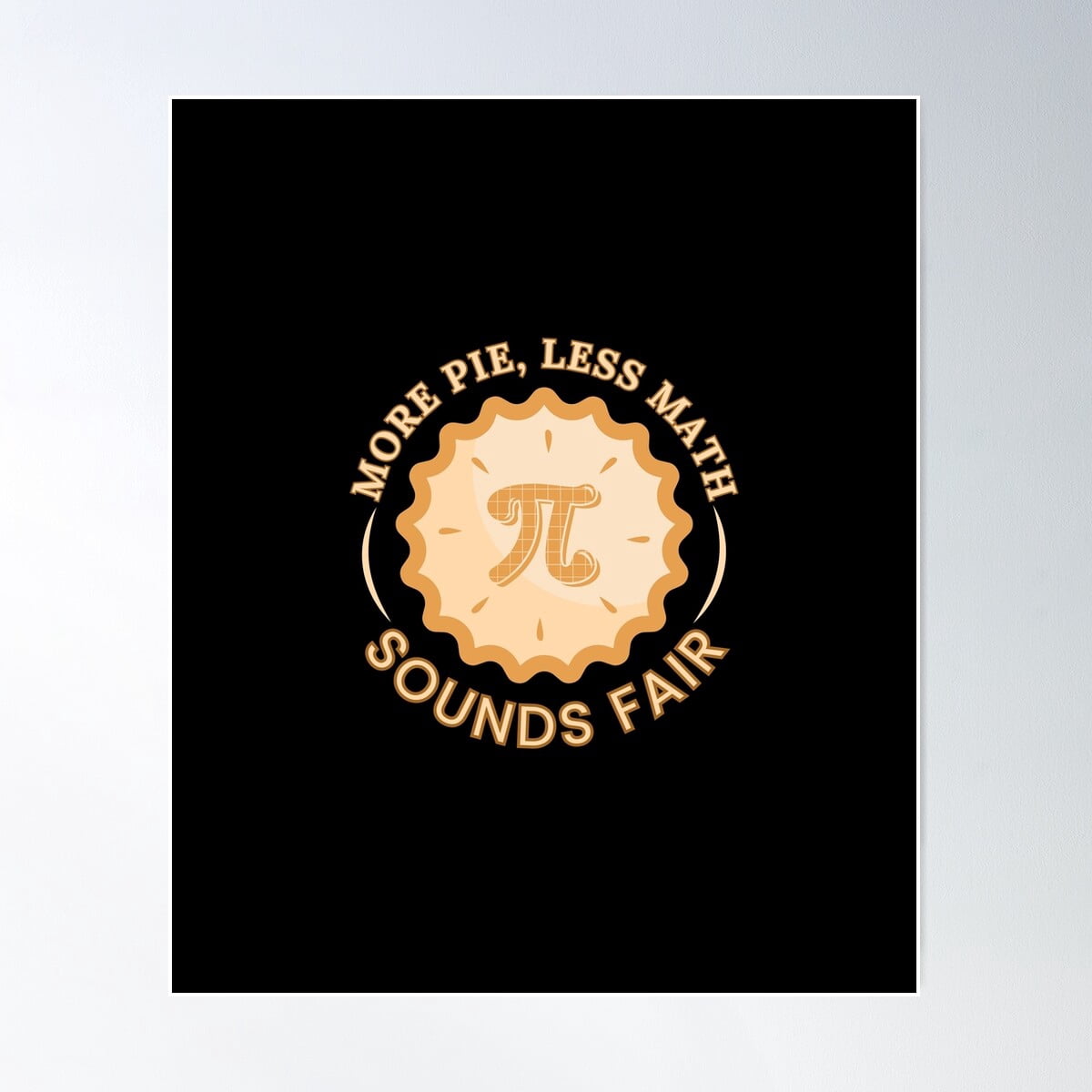 More Pie Less Math Sounds Fair Pi Day Poster Wall Art, Modern Wall ...