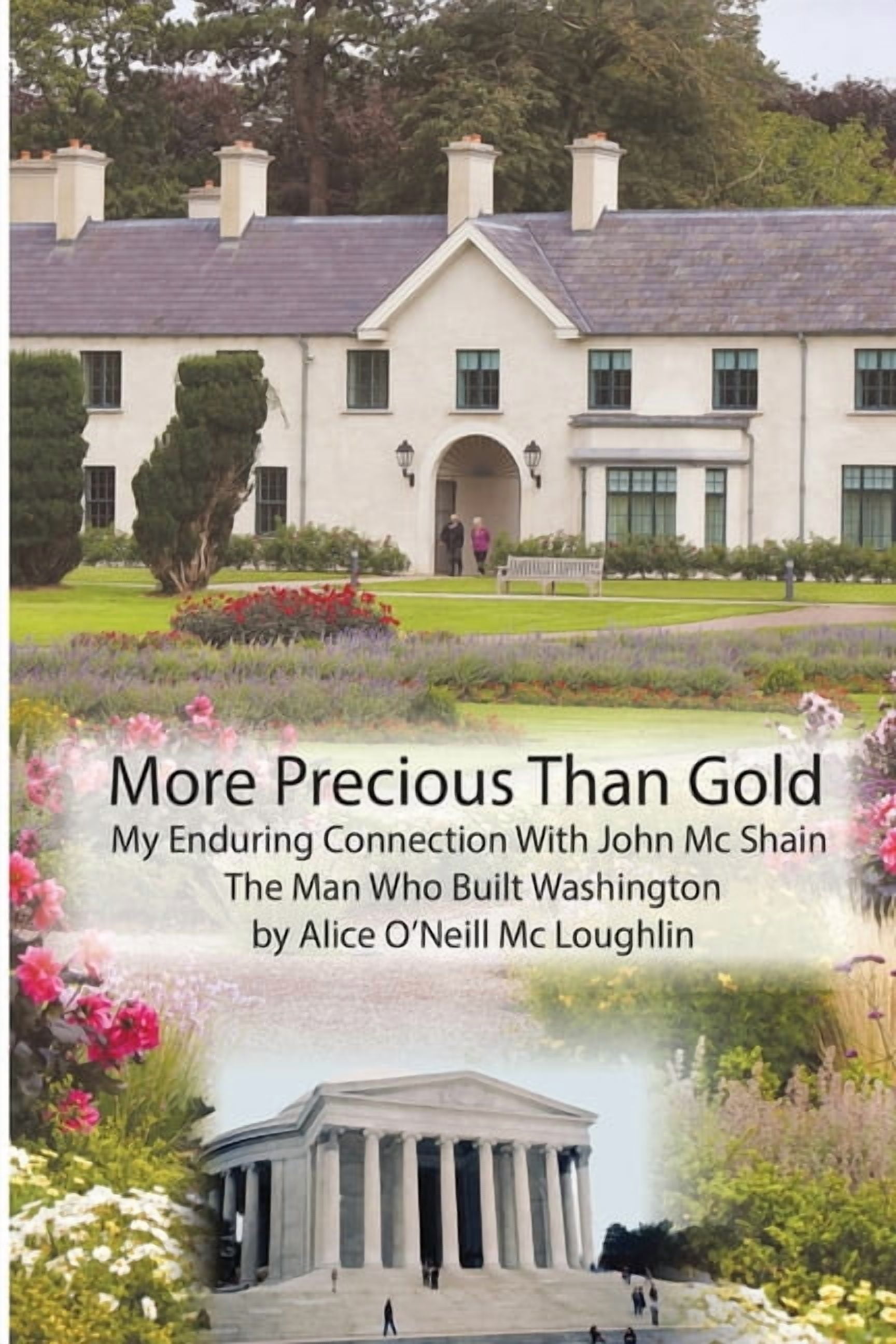 More Precious Than Gold: My enduring connection with John McShain--the ...