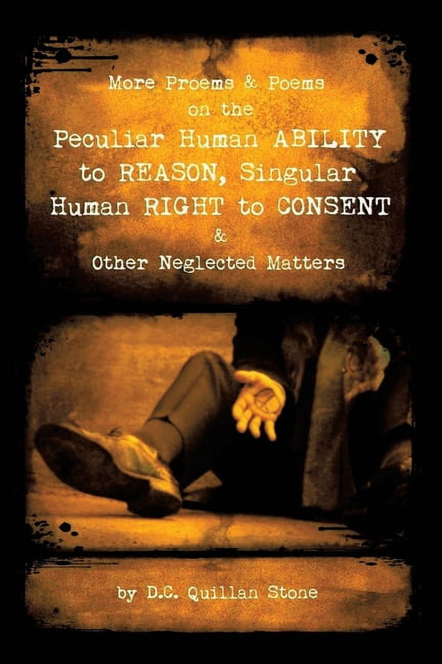 More Proems & Poems on the Peculiar Human Ability to Reason, Singular ...