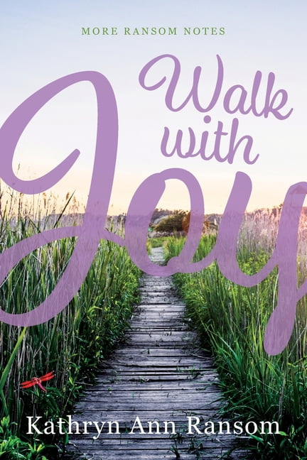 More Ransom Notes: Walk with Joy: Walk, (Paperback) - Walmart.com