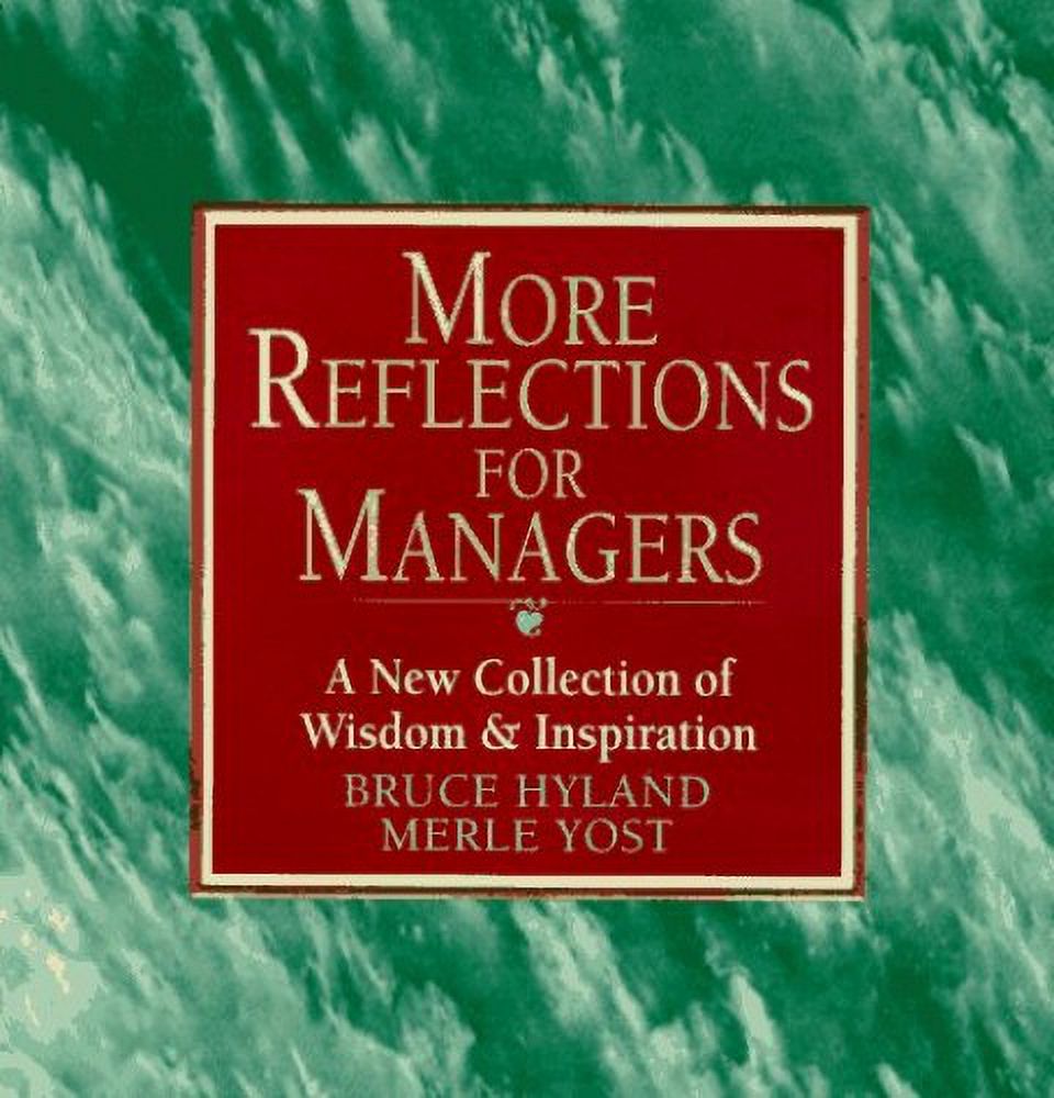 Pre-Owned More Reflections for Managers: A New Collection of Wisdom and ...