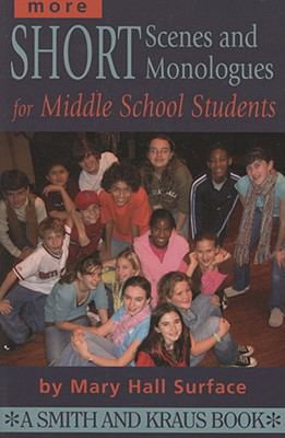 Pre-Owned More Short Scenes and Monologues for Middle School Students ...
