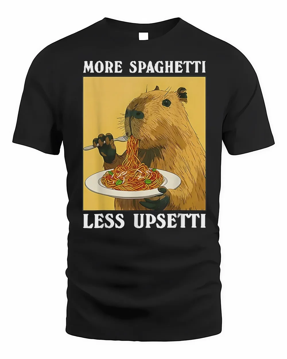 More Spaghetti Less upsetti Capybara Eating Pasta Shirt - Walmart.com