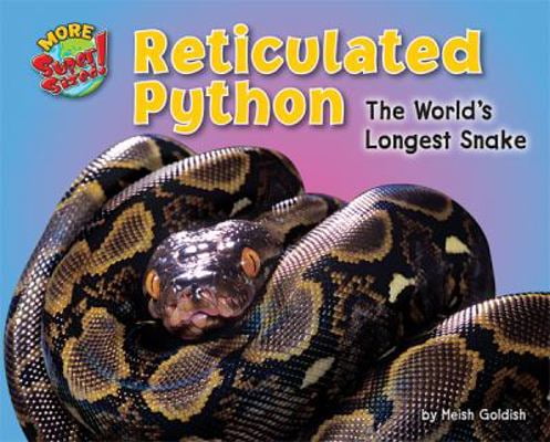 Pre-Owned Reticulated Python: The World's Longest Snake (Library ...