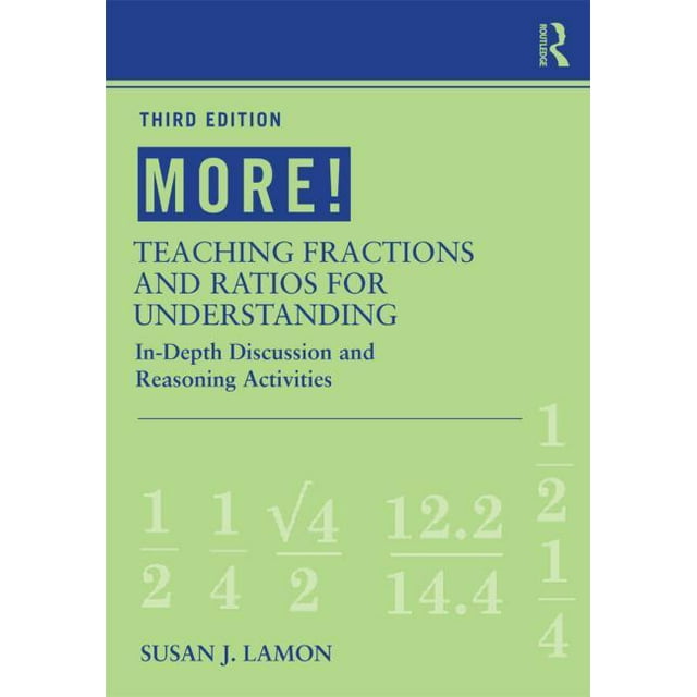 MORE! Teaching Fractions and Ratios for Understanding: In-Depth ... MORE! Teaching Fractions and Ratios for Understanding: In-Depth ...