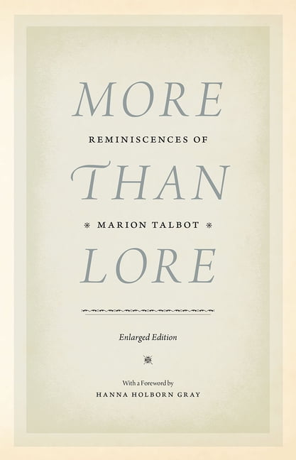 More than Lore : Reminiscences of Marion Talbot (Hardcover) - Walmart.com
